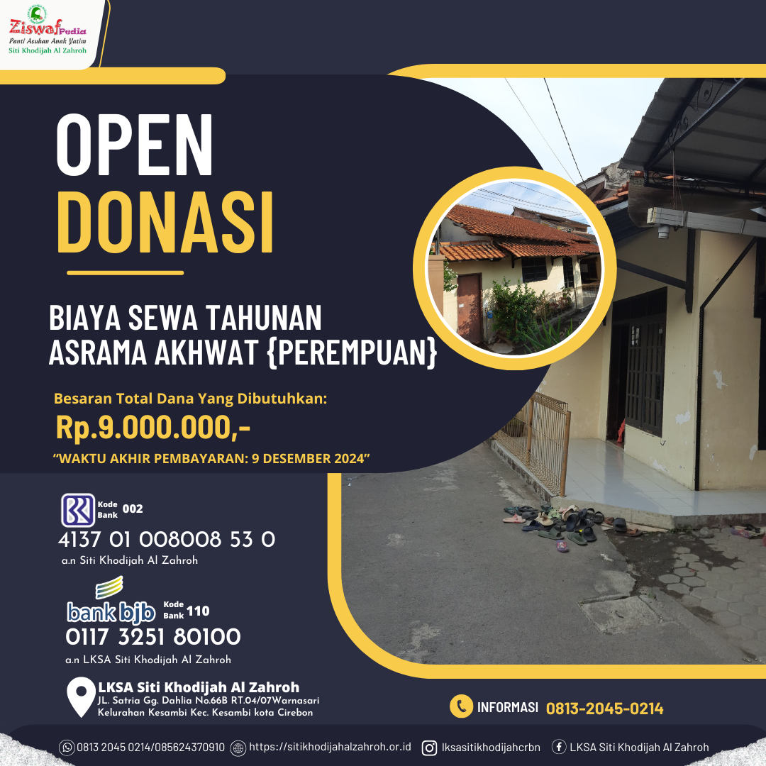 OPEN DONASI (BIAYA SEWA TAHUNAN ASRAMA AKHWAT) – SITI KHODIJAH AL-ZAHROH